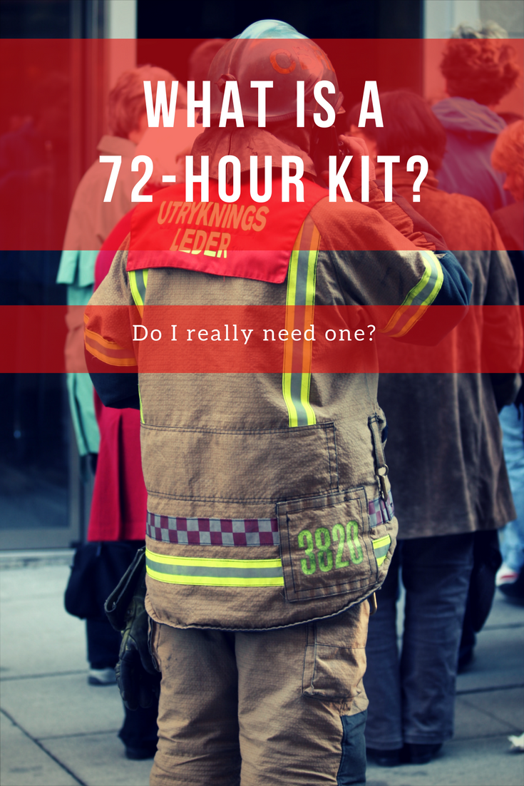 What is a 72-Hour Kit: Do I really Need One? - The Merrill Project