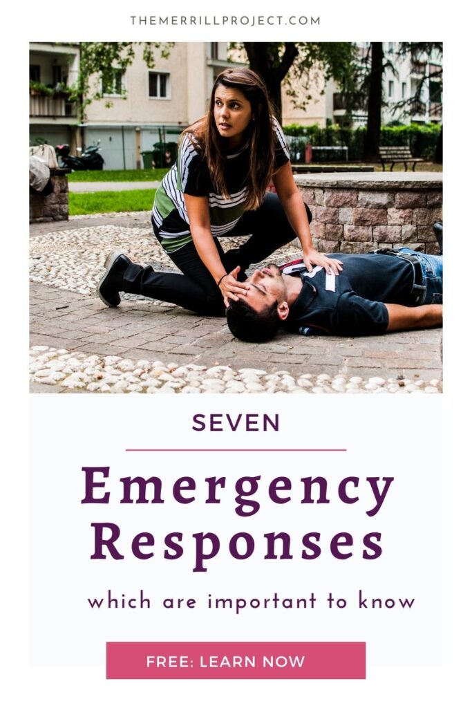 Basic Emergency Responses You Need To Know - The Merrill Project