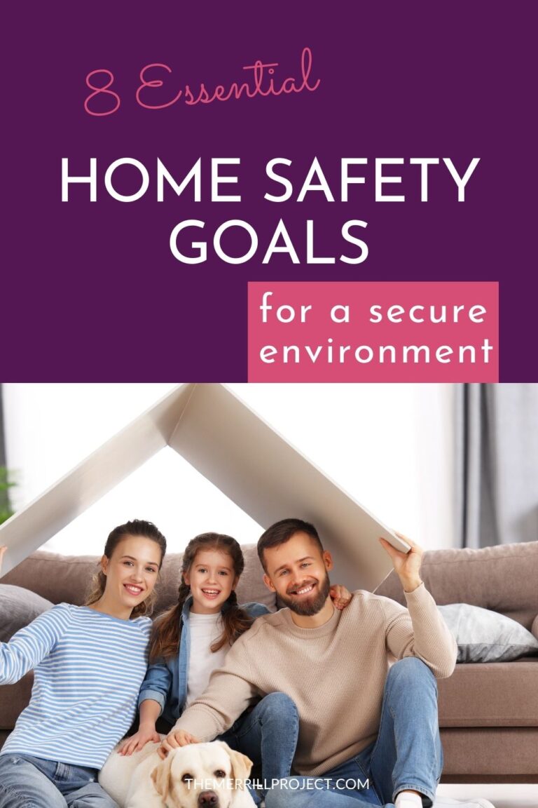 Essential Home Safety Goals for a Secure Environment - The Merrill Project